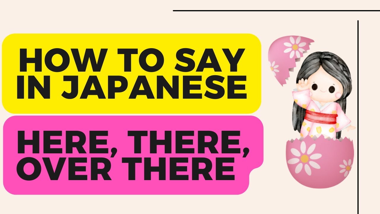 The demonstrative: KONO, SONO, ANO | KOKO, SOKO, ASOKO | Cracking ...