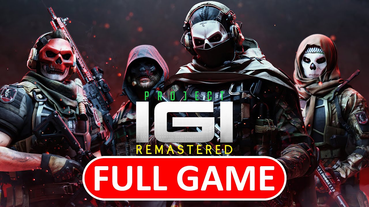 PROJECT IGI IM GOING IN REMASTERED FULL Game Walkthrough | All Mission ...