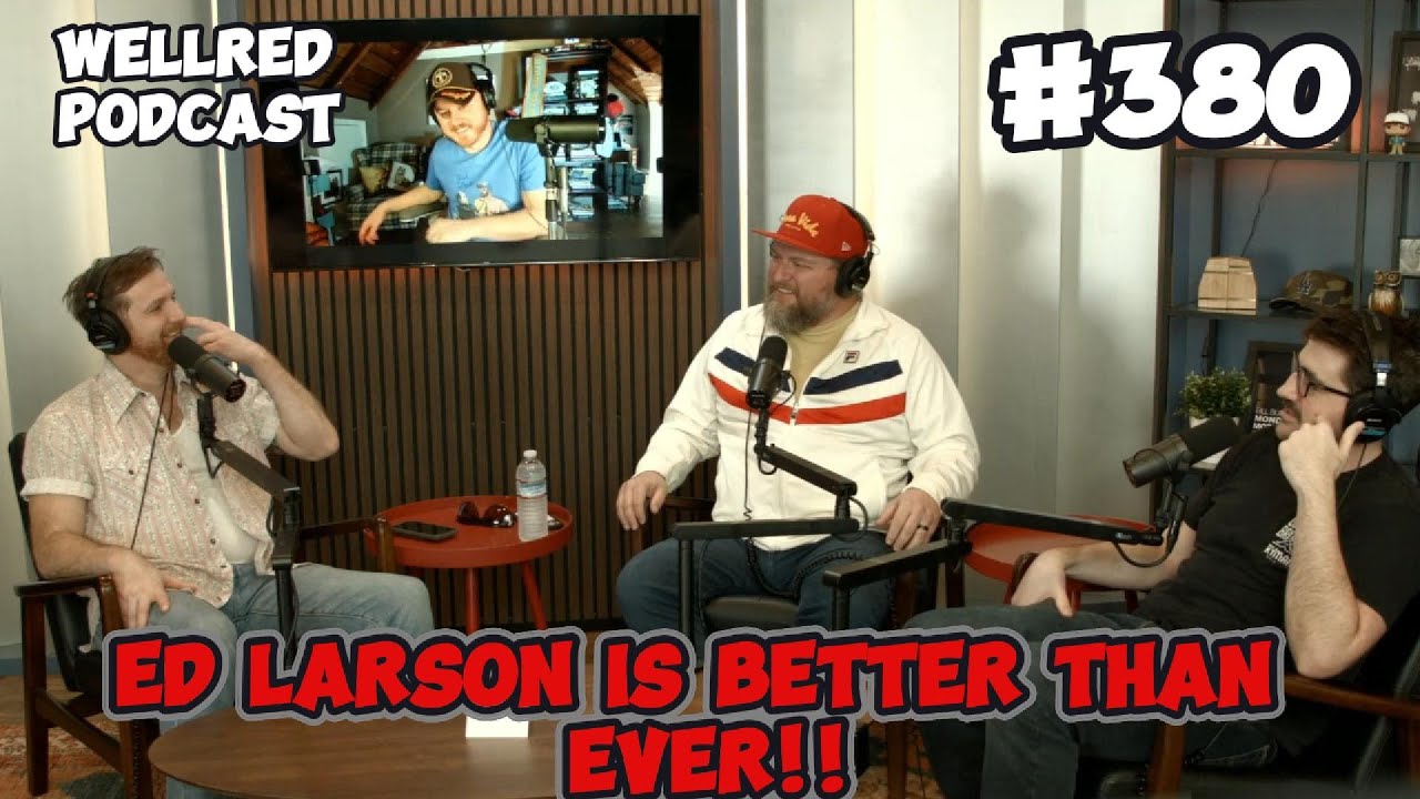 WellRED Podcast #380 - Ed Larson Is Better Than Ever! - YouTube