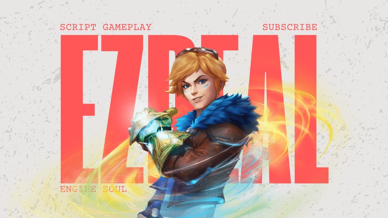 EZREAL SCRIPT ENGINE SOUL l FULL GAMEPLAY NO COMMENTARY https://www ...