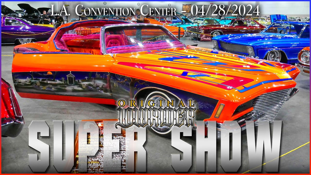 The Ultimate Showdown: Lowrider Super Show L.A. Convention 04/28/2024 ...