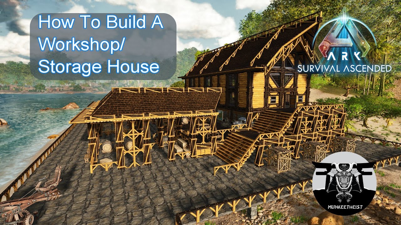 How To Build The Perfect Workshop/ Storage House | ARK Survival ...