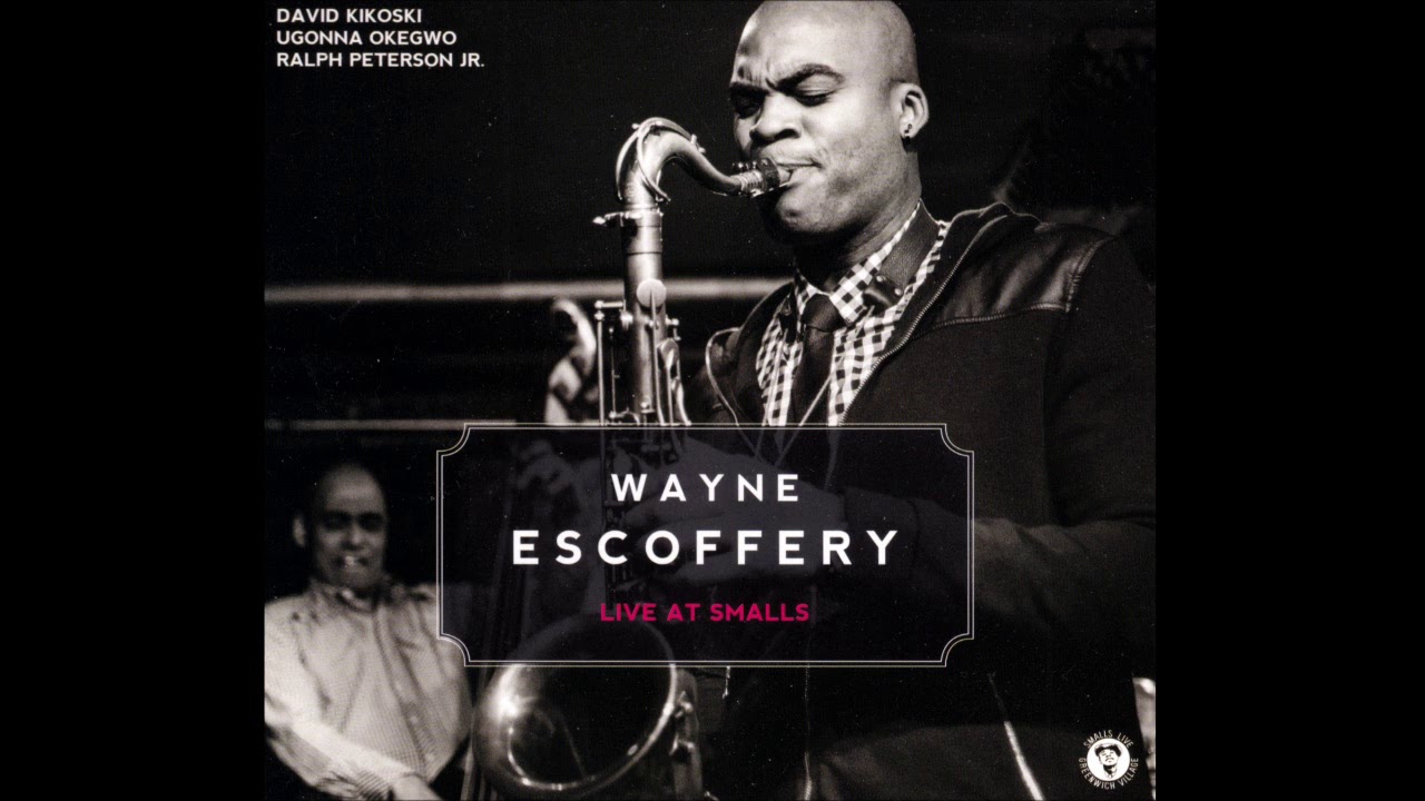 Wayne Escoffery Quartet Live at Smalls - Concentric Drift (2014 ...