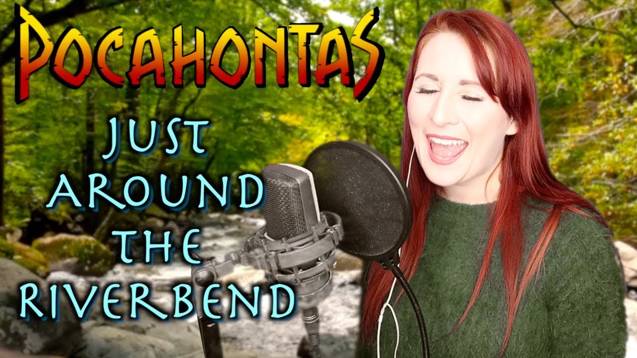 Just around the Riverbend | Pocahontas cover - YouTube