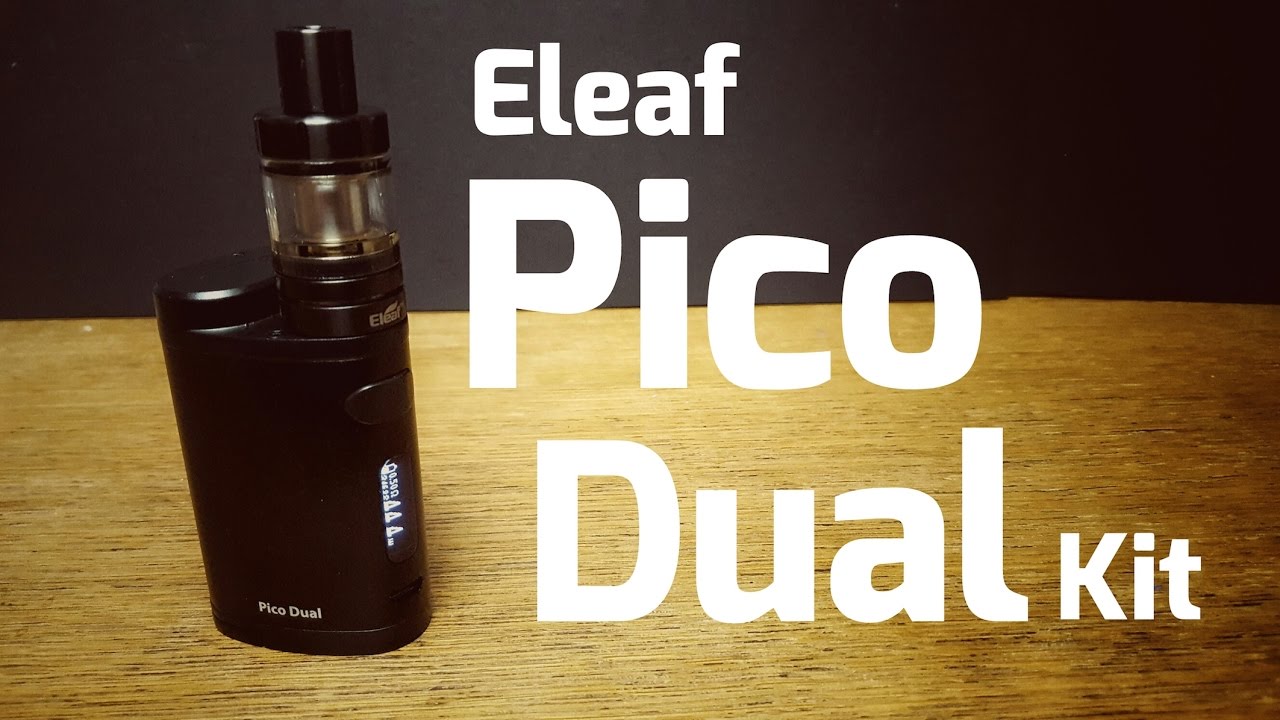 Eleaf's Pico Dual - Dual core, Dual coil, now Dual kit - YouTube