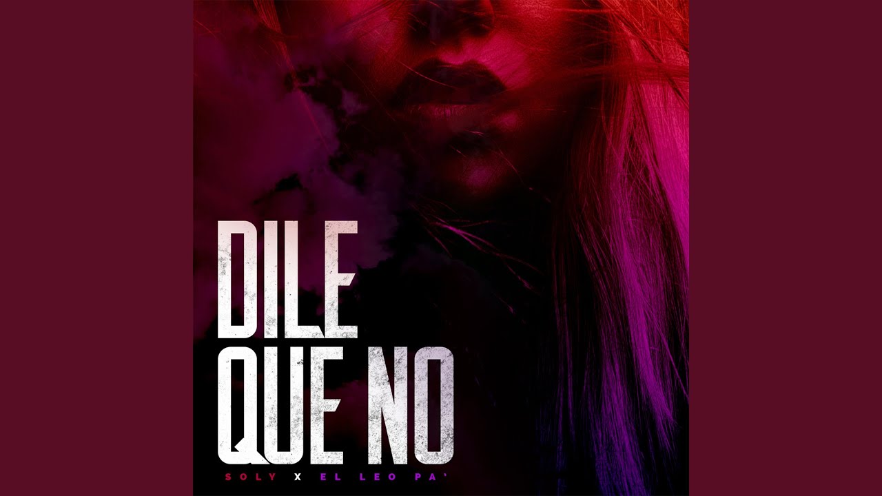 Dile Que No - YouTube