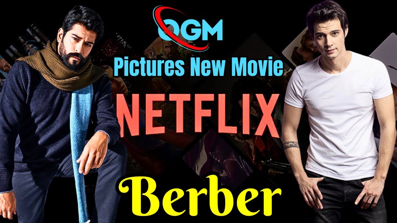 Burak Ozcivit New Upcoming Netflix Movie Berber - YouTube