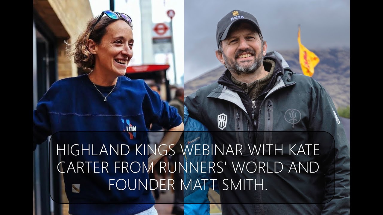 Highland Kings Webinar with Runners World Journalist Kate Carter and ...