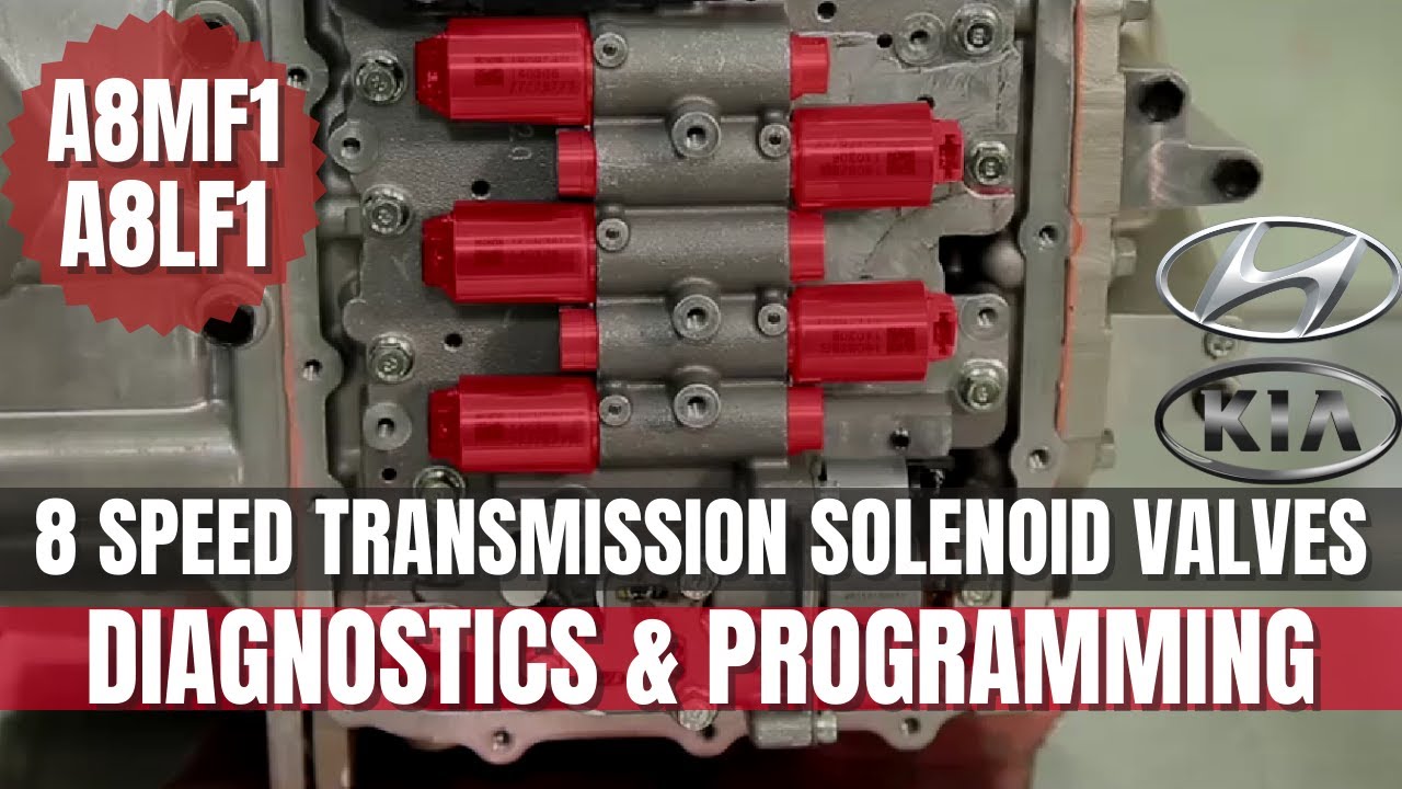 Transmission Solenoid Valves Diagnostics & Programming in KIA & Hyundai 8 Speed Transmission # ...