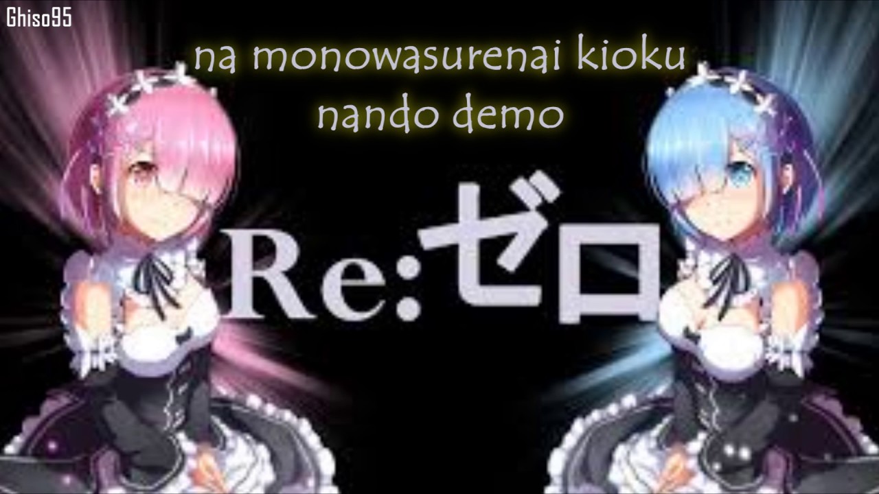 RE Zero Opening + lyrics - YouTube