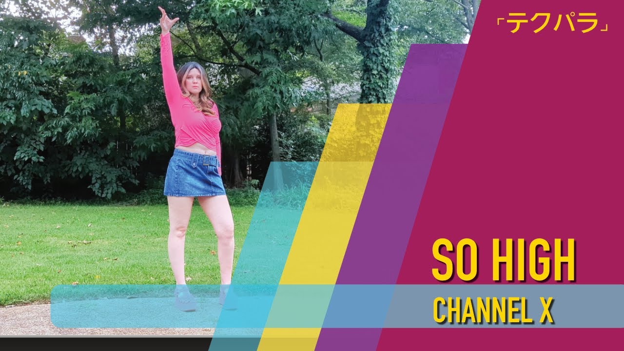 So High // Channel X [TechPara] - YouTube