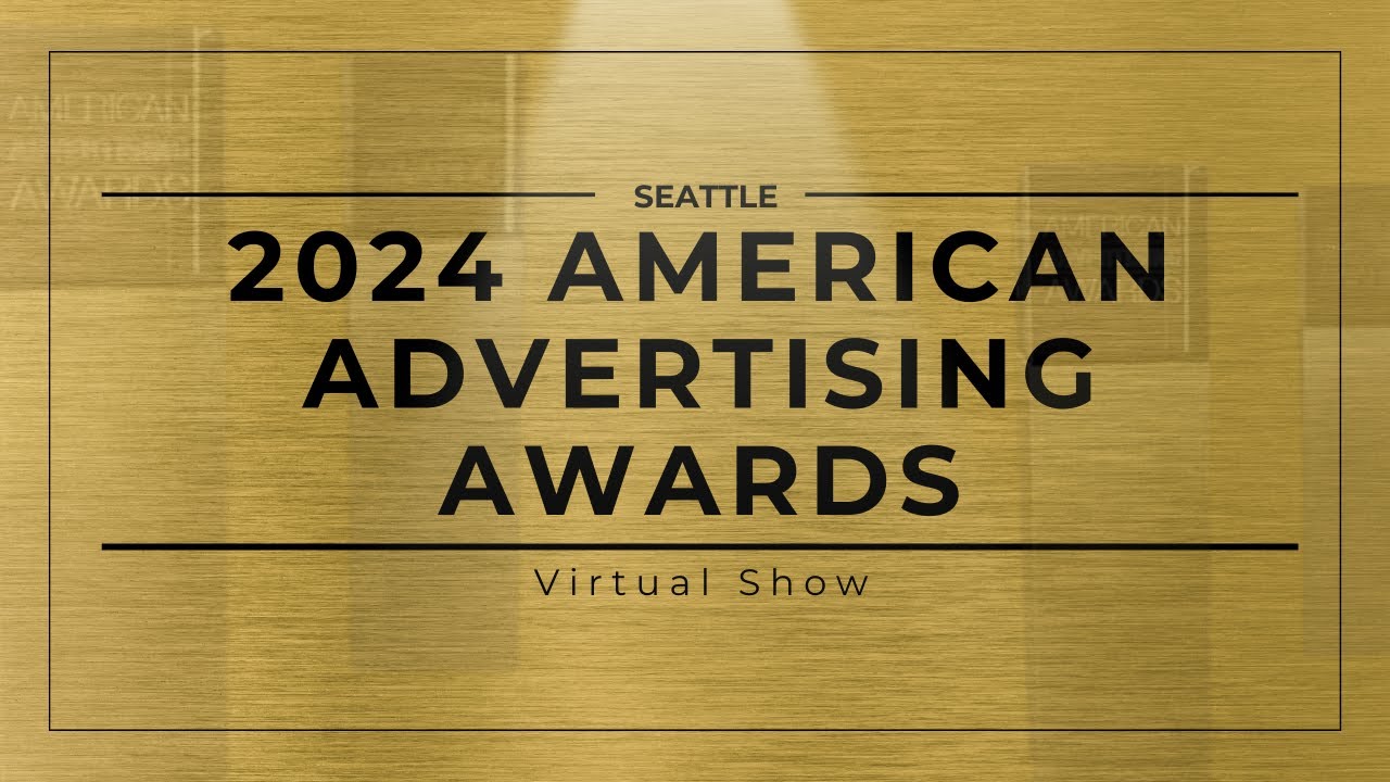 The 2024 American Advertising Awards Seattle - YouTube
