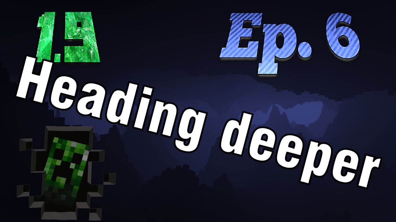 Heading Deeper... | Minecraft 1.9 SMP Survival Ep. 6 - YouTube