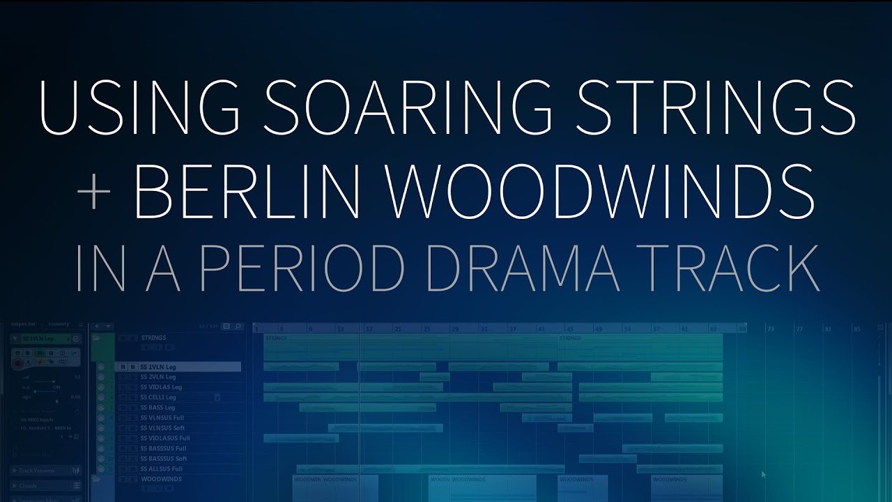 Using Soaring Strings and Berlin Woodwinds in a Period Drama Track ...