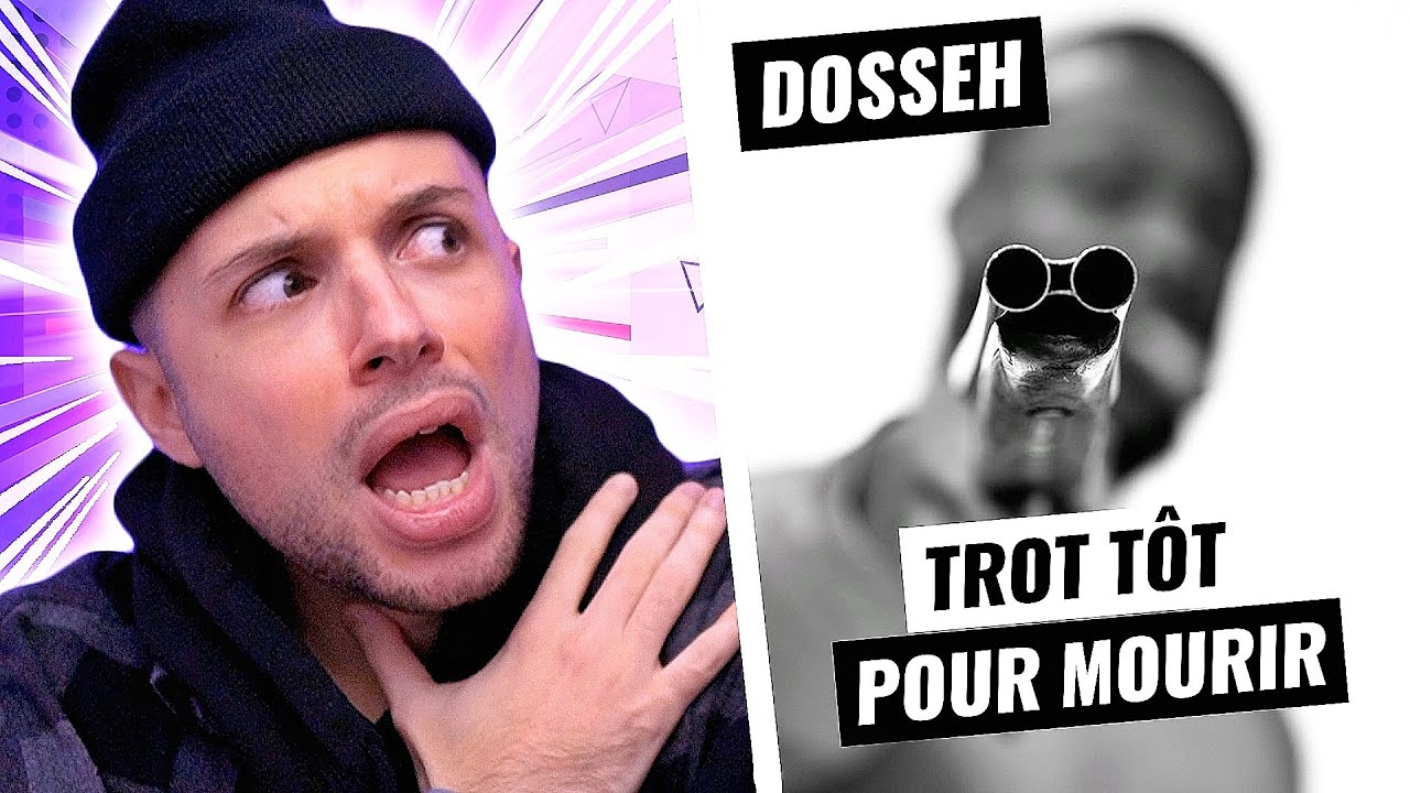 🔥 Dosseh - Trop tôt pour mourir (ALBUM)(19 Titres) | REACTION (TEASER ...