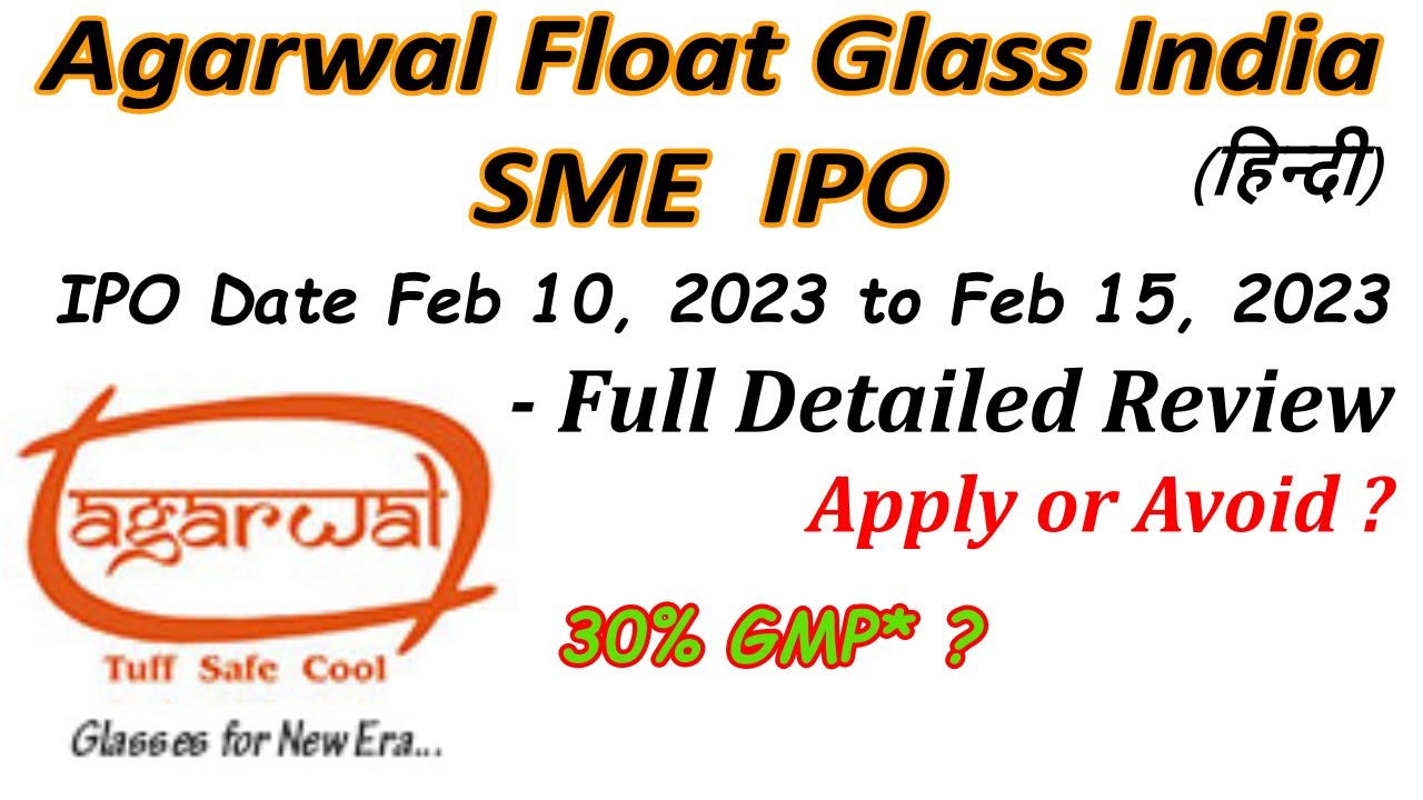 Agarwal Float Glass India Limited IPO : Apply or Avoid | Finance with PG Hindi - YouTube