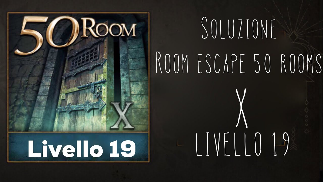 Soluzioni Room Escape 50 rooms 10 Walkthrough livello 19 level 19 - YouTube
