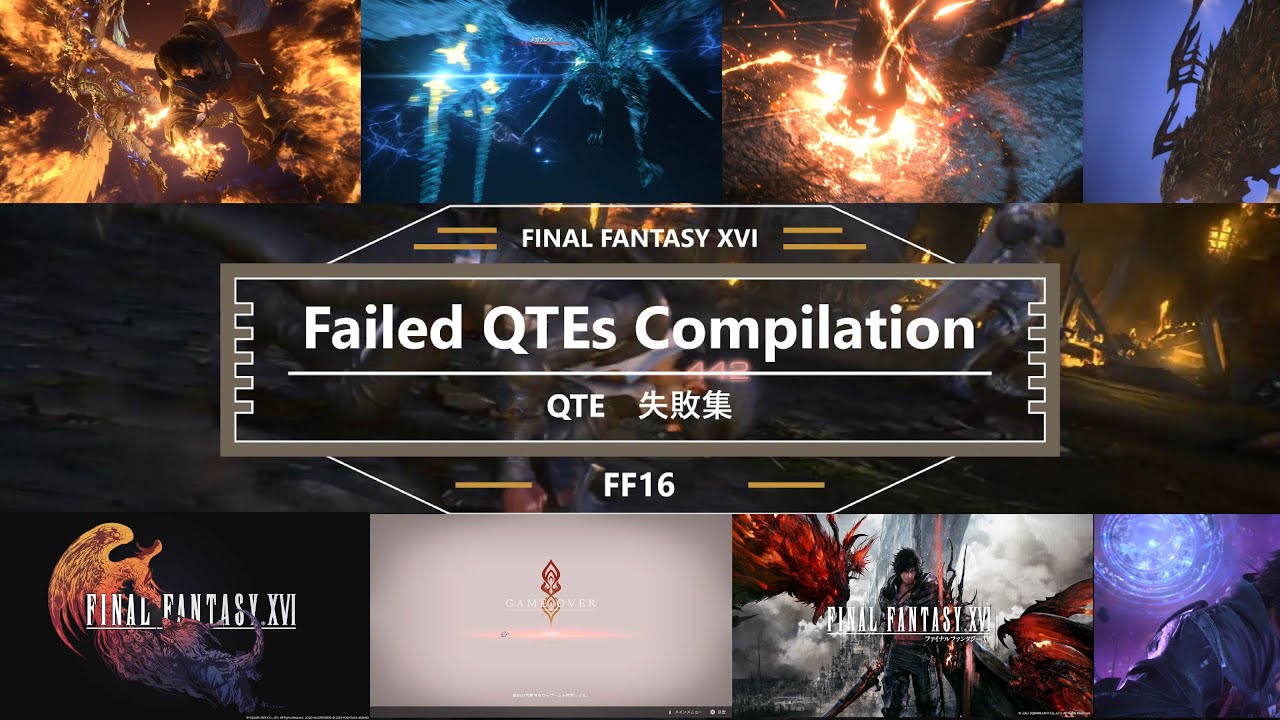 【FF16】QTE失敗集 Compilation video of Failed QTEs【4K】【FINAL FANTASY XVI ...