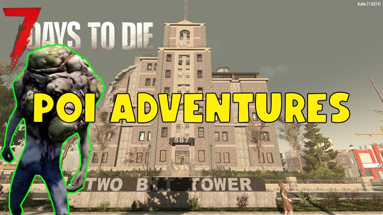 The UPDATED Two Bit Tower in 7 Days To Die Alpha 21 | POI Adventures ...