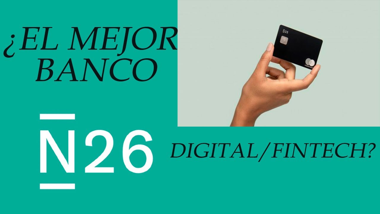 N26 ESPAÑA: POR QUÉ ES EL MEJOR BANCO ONLINE SIN COMISIONES? TUTORIAL Y ...