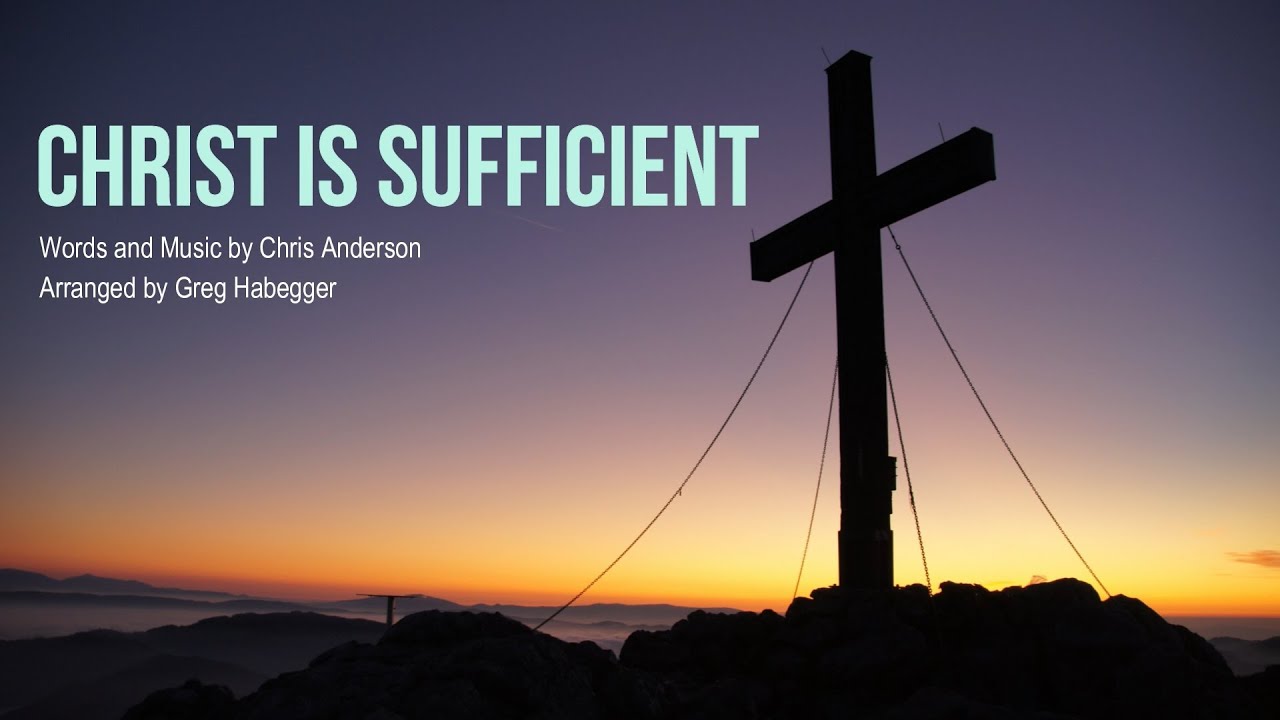 "Christ is Sufficient" | LHBBC Choir - YouTube