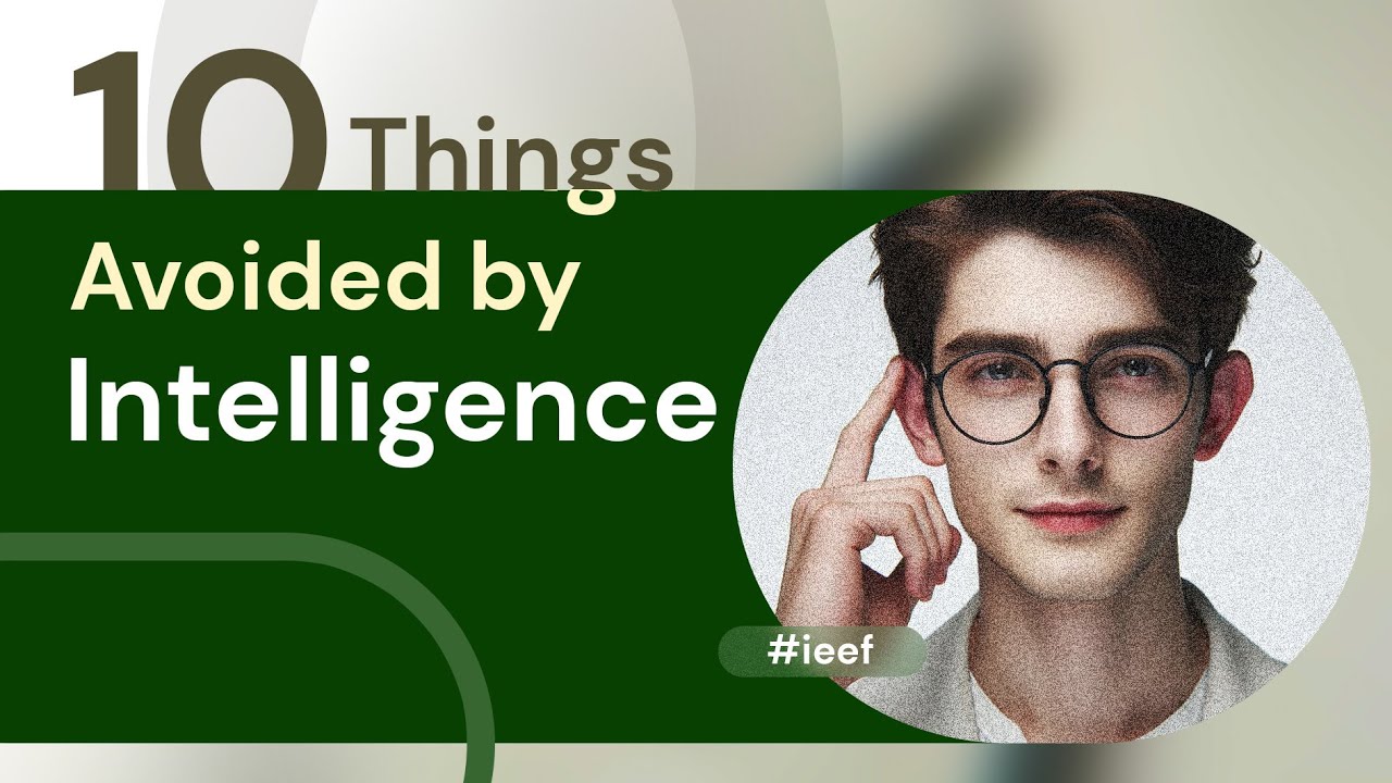 The Intelligent Playbook: 10 Things Avoided by Those with Exceptional ...