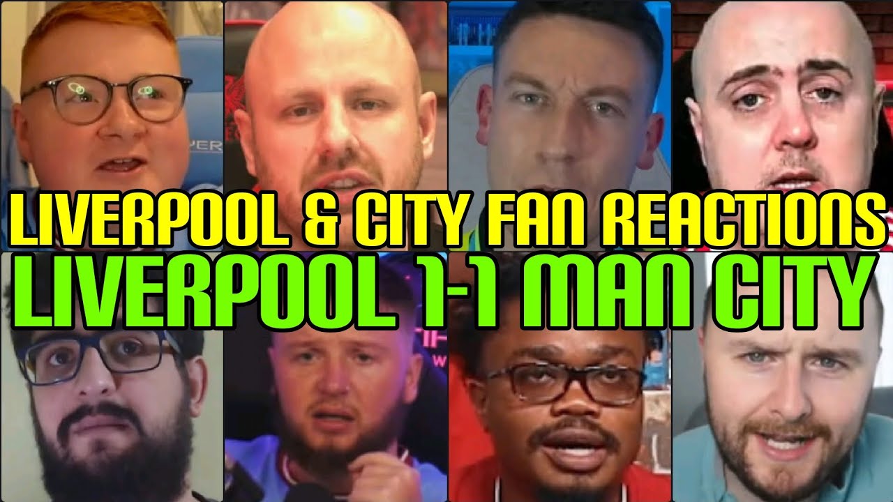 LIVERPOOL & CITY FANS REACTION TO LIVERPOOL 1-1 MAN CITY | FANS CHANNEL ...