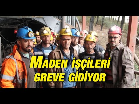 Maden işçileri greve gidiyor