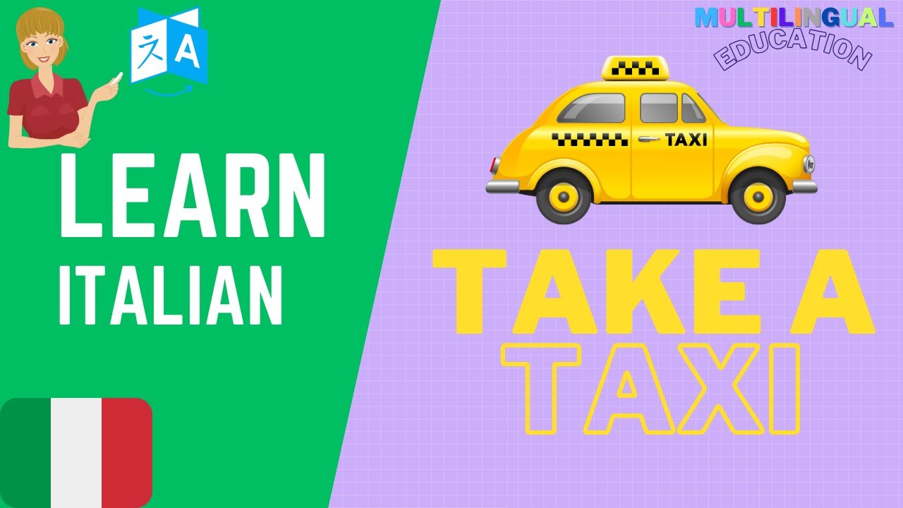 TAKE A TAXI in Italian - YouTube