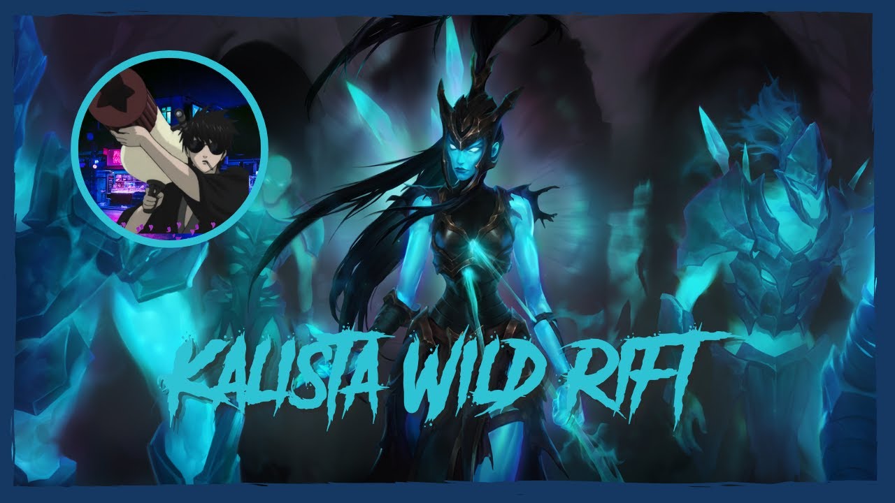 Como jogar de Kalista - Wild Rift - YouTube