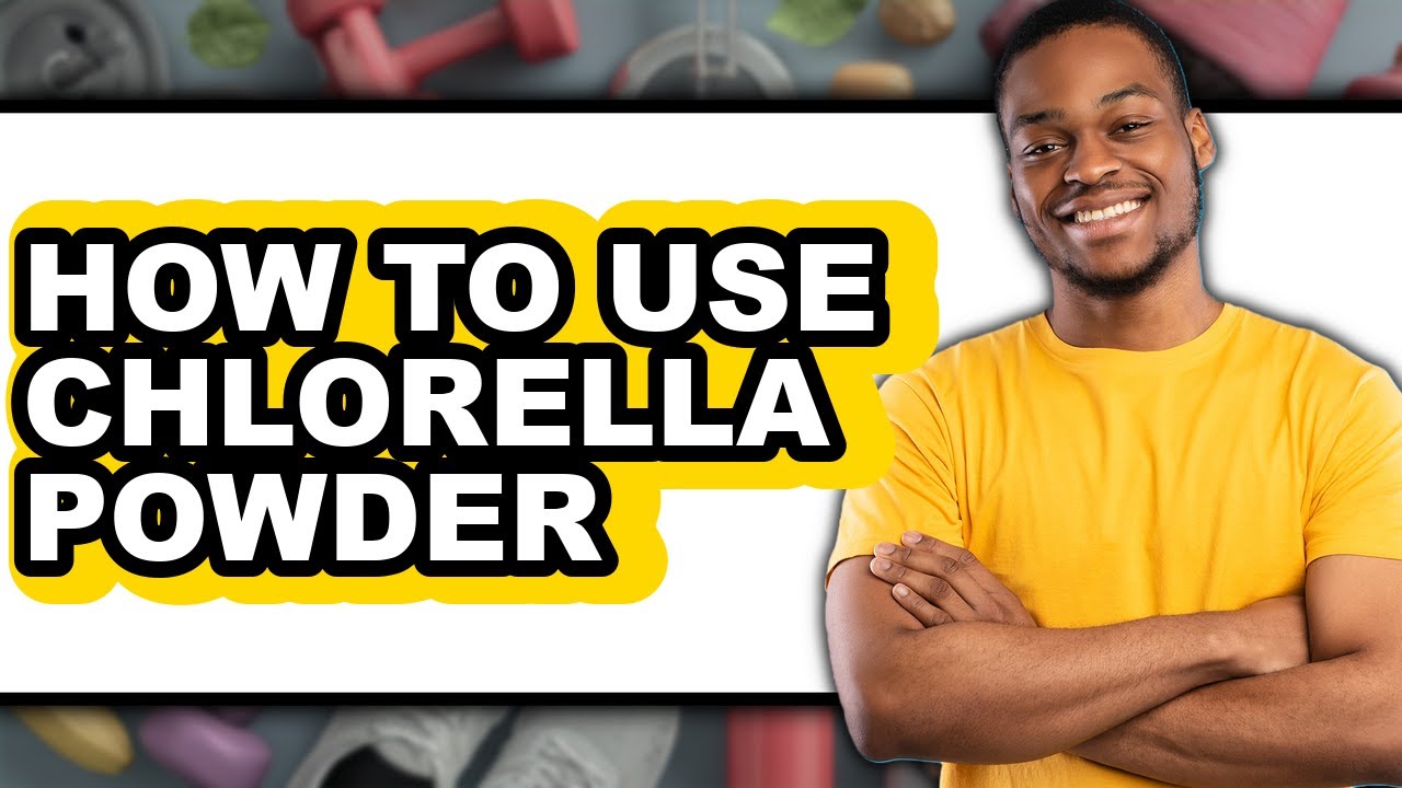 How to Use Chlorella Powder - Easy Guide - YouTube