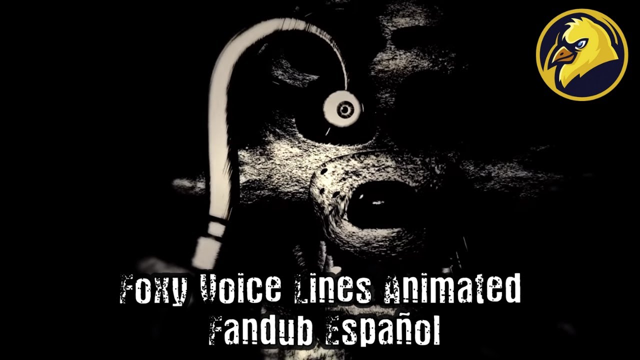 Foxy Voice Lines Animated - Español Latino - YouTube