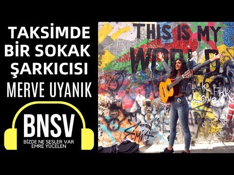 Taksim'de Bir Sokak Şarkıcısı ! Merve Uyanık - Bizde Ne Sesler Var (BNSV) #7