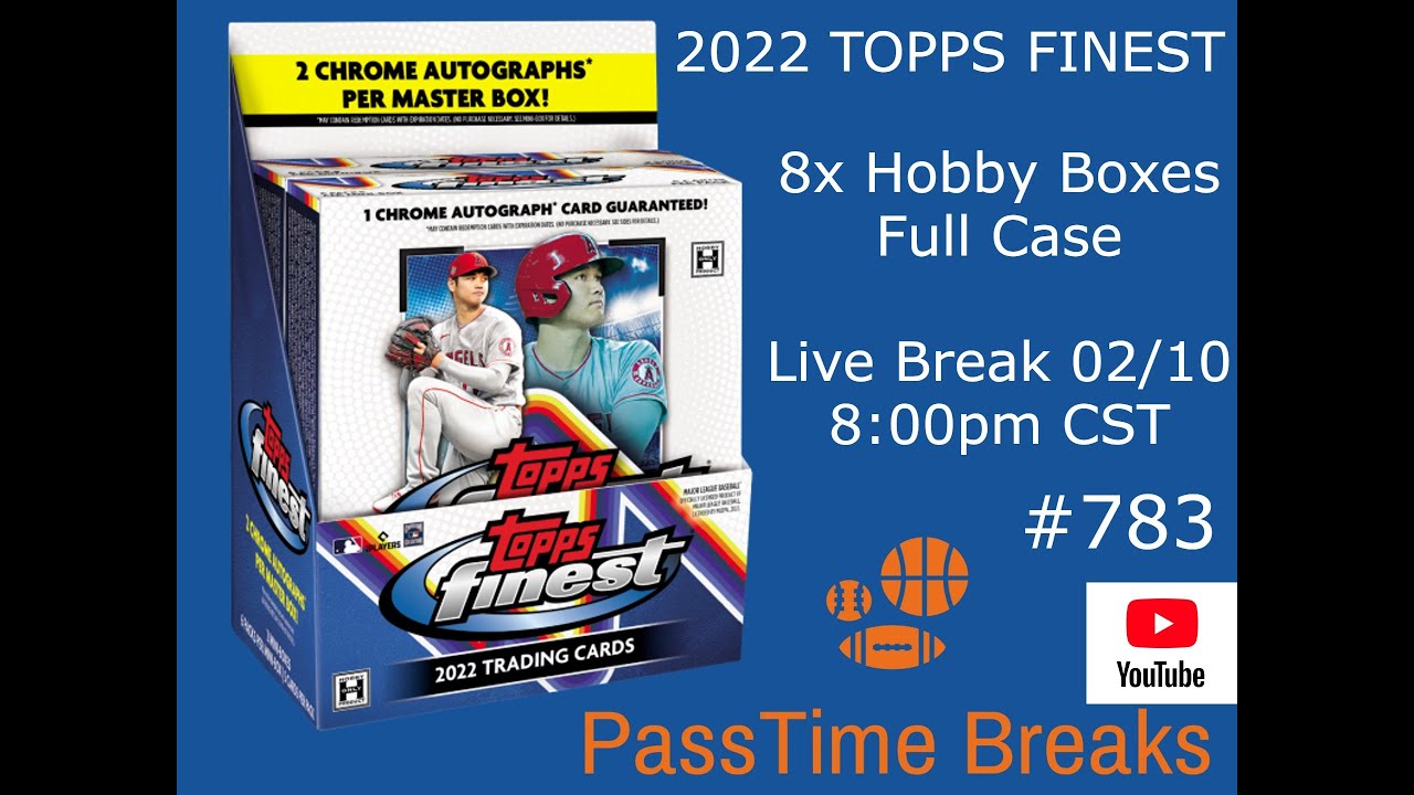 02/10 - 2022 TOPPS FINEST - 8 Hobby Box Full Case - 783 LIVE BREAK ...