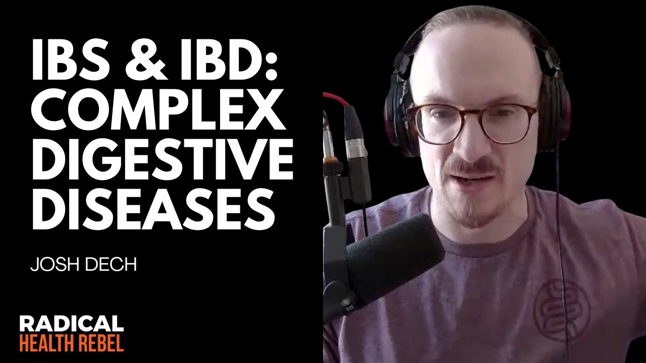 Irritable Bowel Syndrome and Inflammatory Bowel Disease with Josh Dech ...