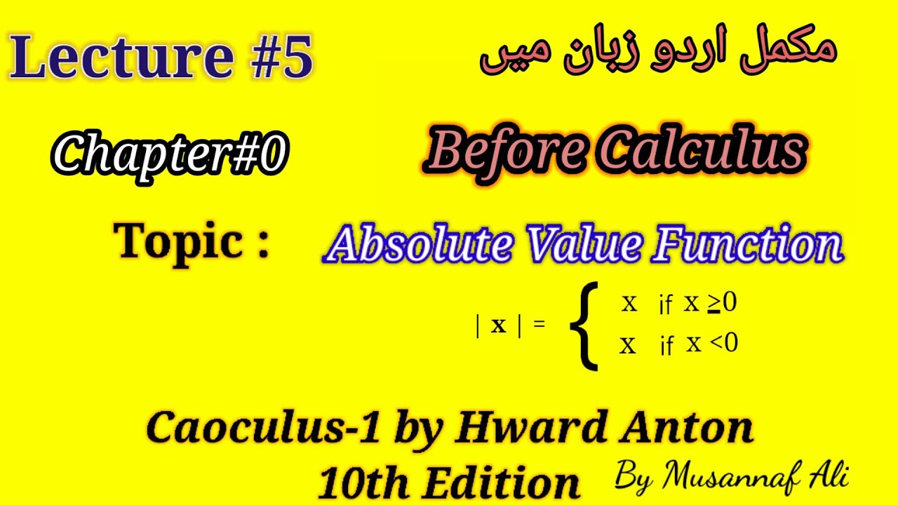 CH 0 Before Calculus by Howard Anton Absolute Value Function YouTube CH 0 Before Calculus by Howard Anton Absolute Value Function YouTube