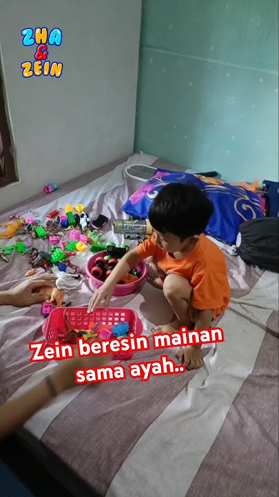 Zein beresin mainan sama Ayah #zhazeinfamily #zhafranzein - YouTube