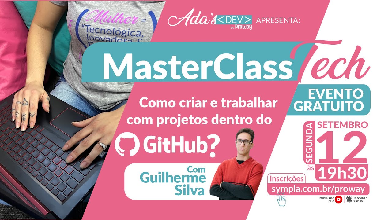 MasterClass de Tecnologia Gratuito: Como criar e trabalhar com projetos dentro do GitHub? - YouTube