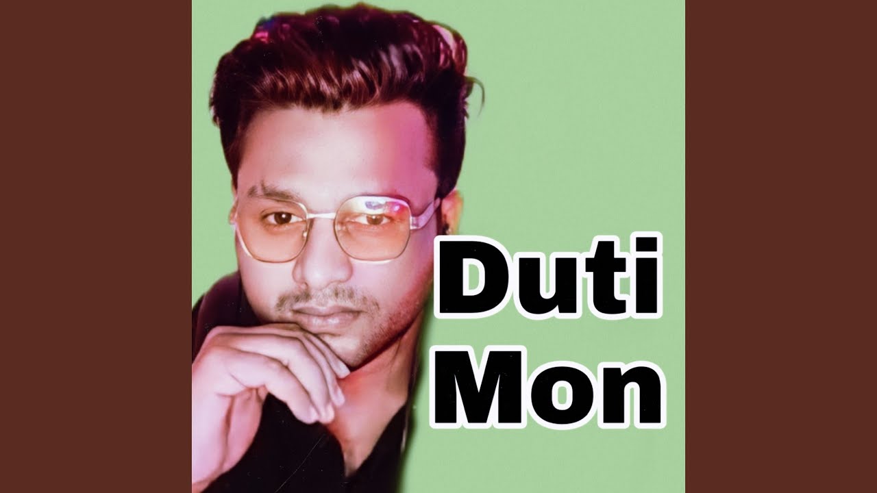 Duti Mon - YouTube