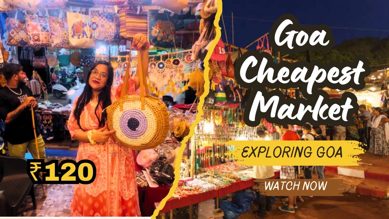 Goa's Cheapest Market| Street Shopping Goa| Goa's famous Market| Goa ...