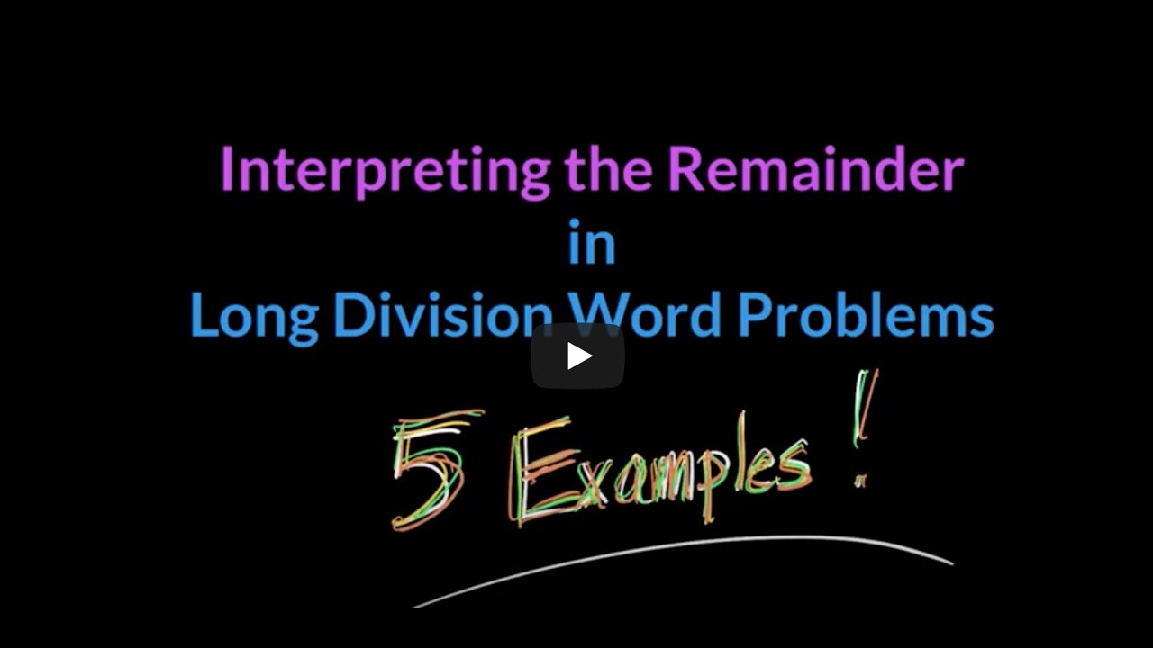 Interpret the remainder in word problems - YouTube