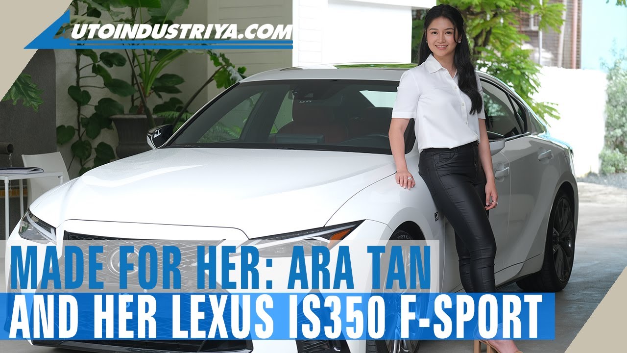Made for Her: Ara Tan and the Lexus IS 350 F-Sport - YouTube