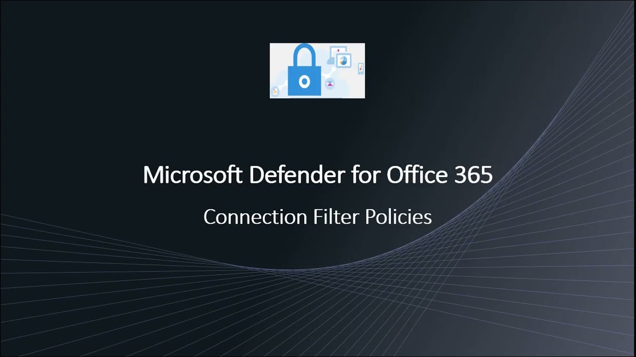 What is Connection Filter | Microsoft Defender for Office 365 ...