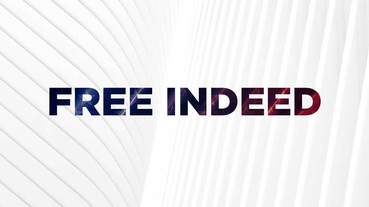 Free Indeed - YouTube