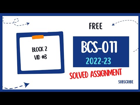 BCS-011 solved assignment 2022-23 || IGNOU BCA bcs 11 block 2 assignments - YouTube