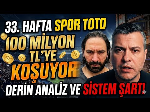 🚨 100 Milyon TL'ye Koşan Dev İkramiye! |Spor Toto 33. Haftayı Derinlemesine İnceliyoruz!