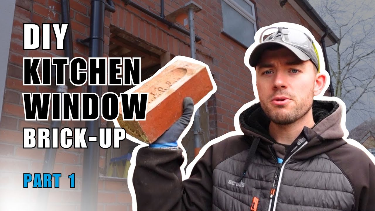 DIY Kitchen window brick-up - Real Home Renovation - YouTube
