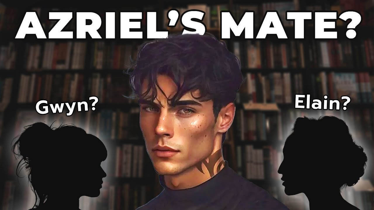 Who Will Win Azriel's Heart? | #LAMEBookClub - YouTube