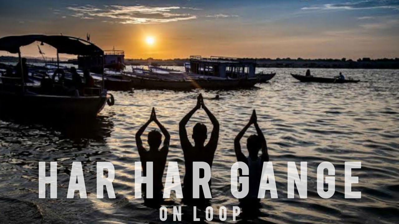HAR HAR GANGE on loop | Limnophile #harhargange #mahakumbh #devotion ...