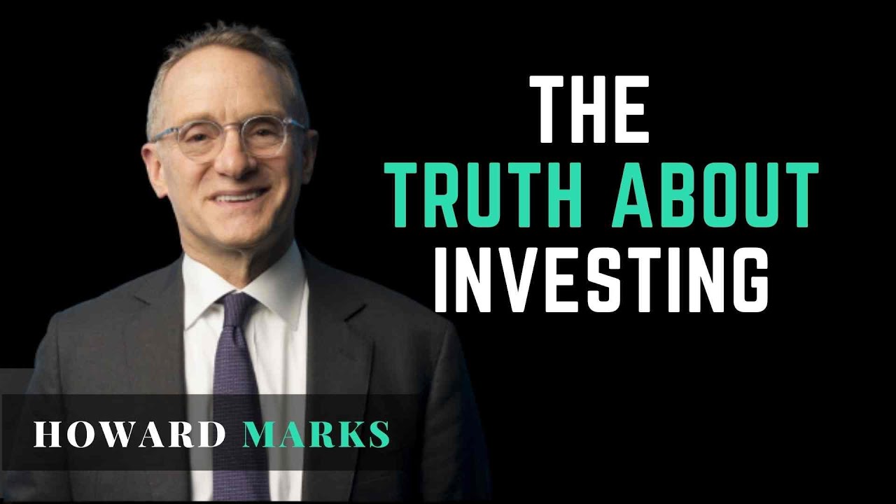 The truth about investing by Howard Marks - YouTube